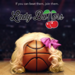 "Lady Ballers," a Comedy Masterpiece: Casts, Plots And About Explained